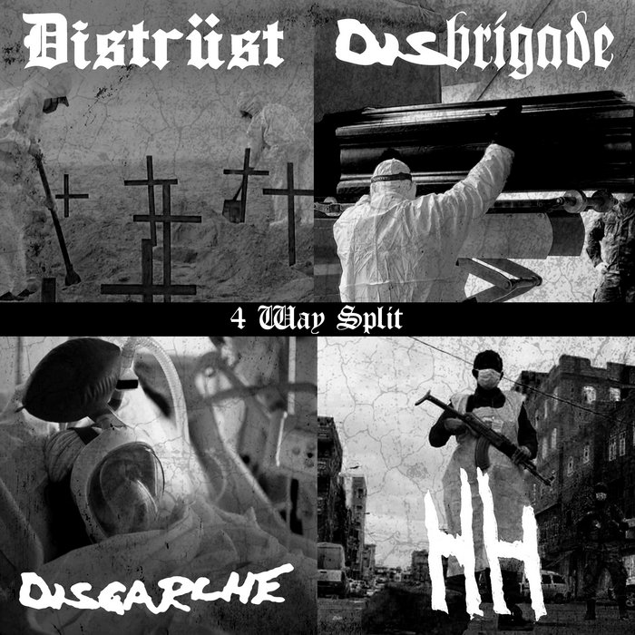 4 Way Split (Distrust - Disbrigade - Disgarche - HH) | 4 Way Split ...