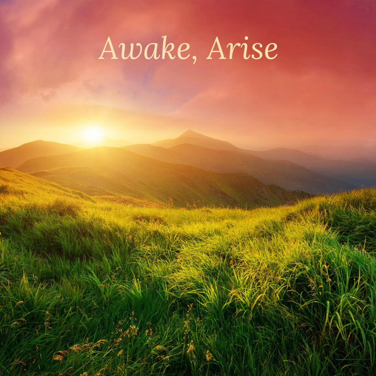 Awake, Arise | Sweetest Note Publishing