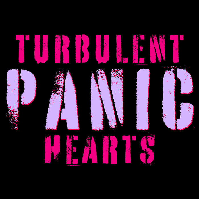 Panic EP | Turbulent Hearts
