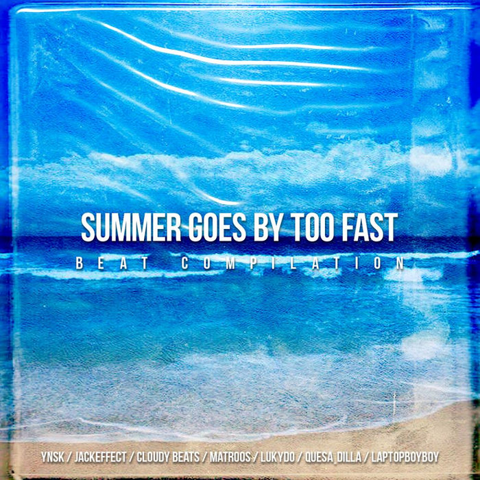 Summer Goes By Too Fast (Beat Compilation) | South Korea | LAPTOPBOYBOY