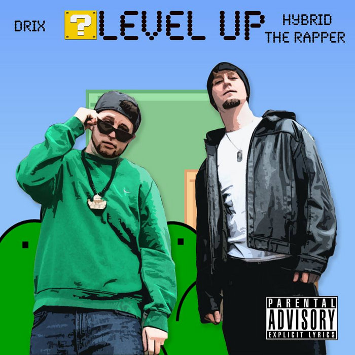 Level Up | DRIX/Hybrid the rapper | Hybrid the Rapper