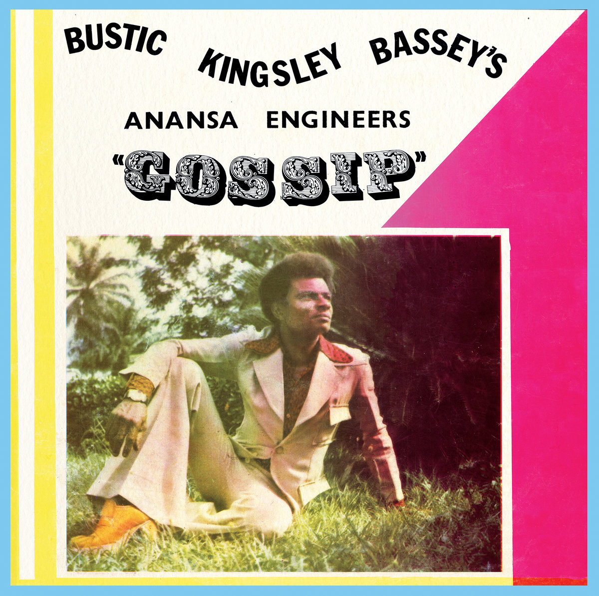 Bustic Kingsley Bassey's Anansa Engineers - Gossip | Ketu Records