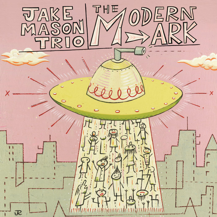 The Modern Ark | Jake Mason Trio