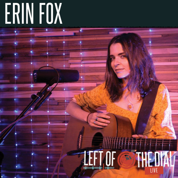 Erin Fox on Left of the Dial Live | Erin Fox
