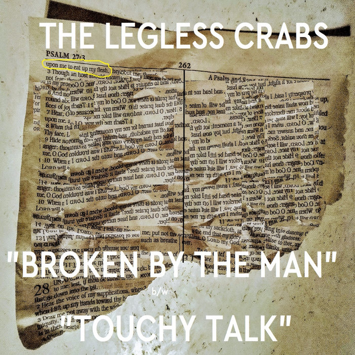 The Legless Crabs - Broken By The Man / Touchy Talk | metal postcard ...