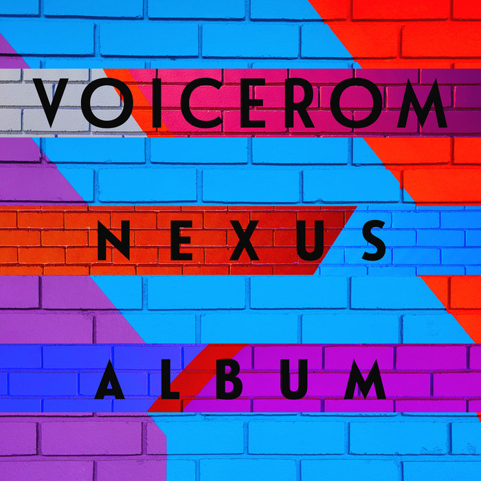 Nexus Album | voiceROM
