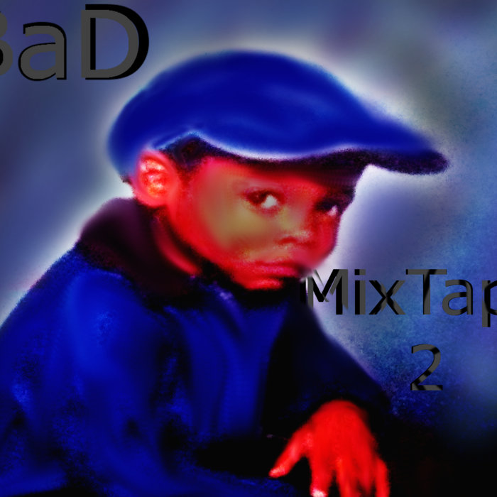 BaD MixTape 2: The lost files | ByG BaD