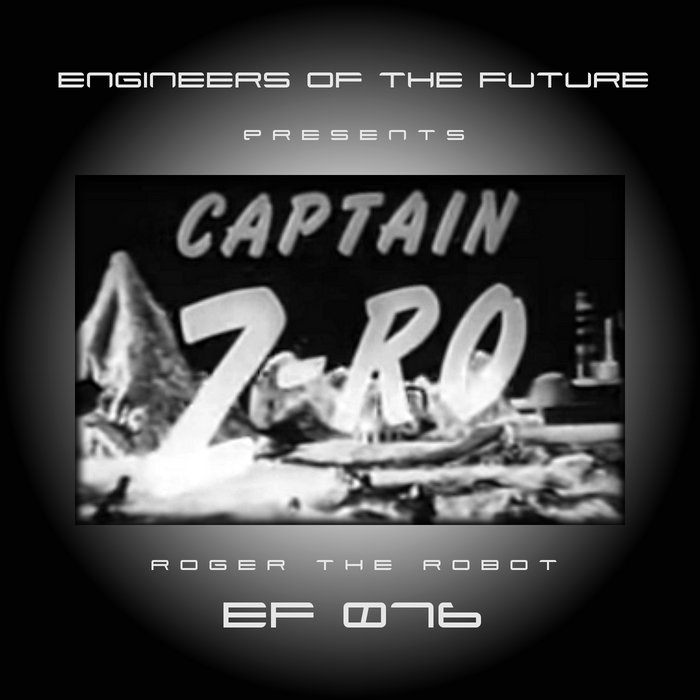 Roger the Robot EP | Engineers of the Future | The Source of Time ...
