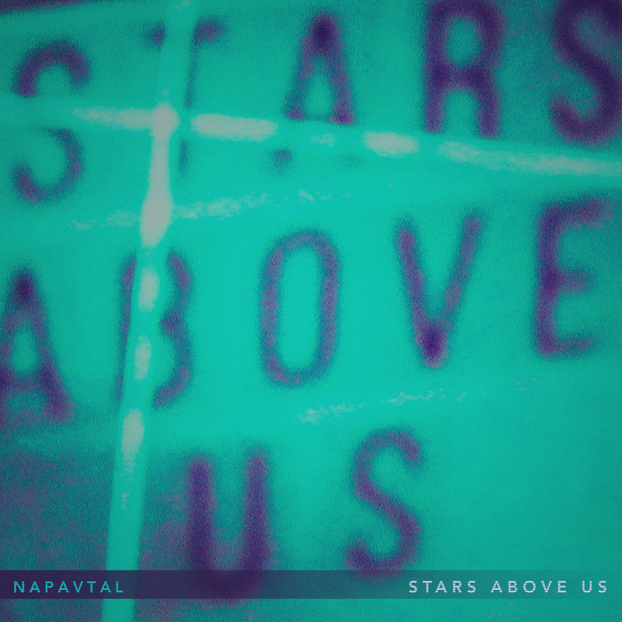 Stars Above Us | NAPAVTAL | skyQode