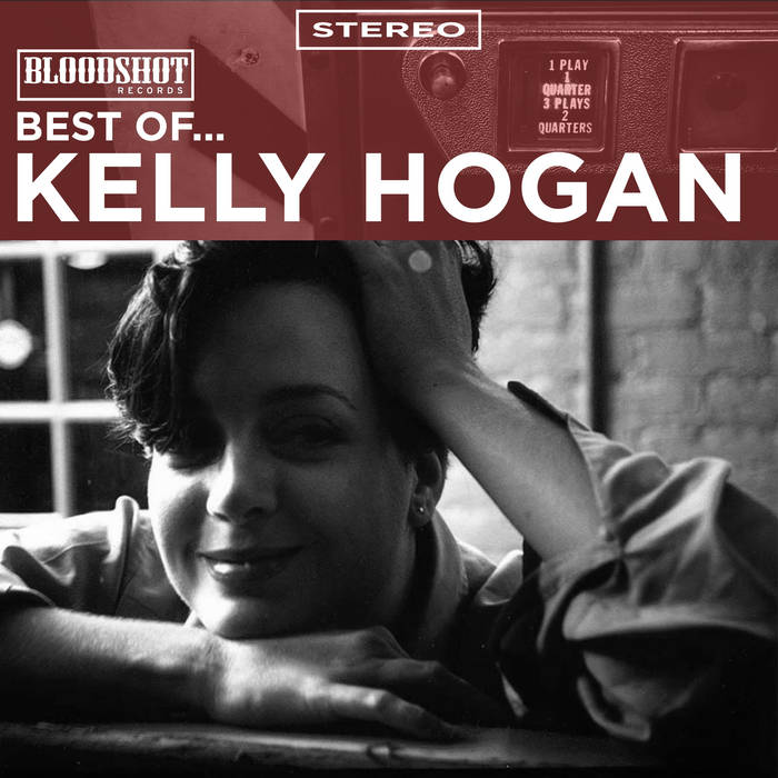 Best of Kelly Hogan | Kelly Hogan