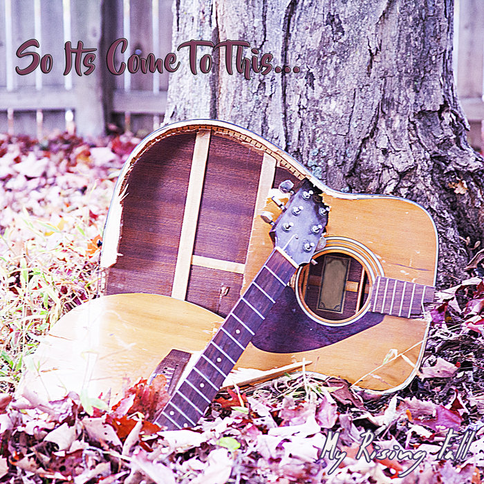 So Its Come To This... | My Rising Fall