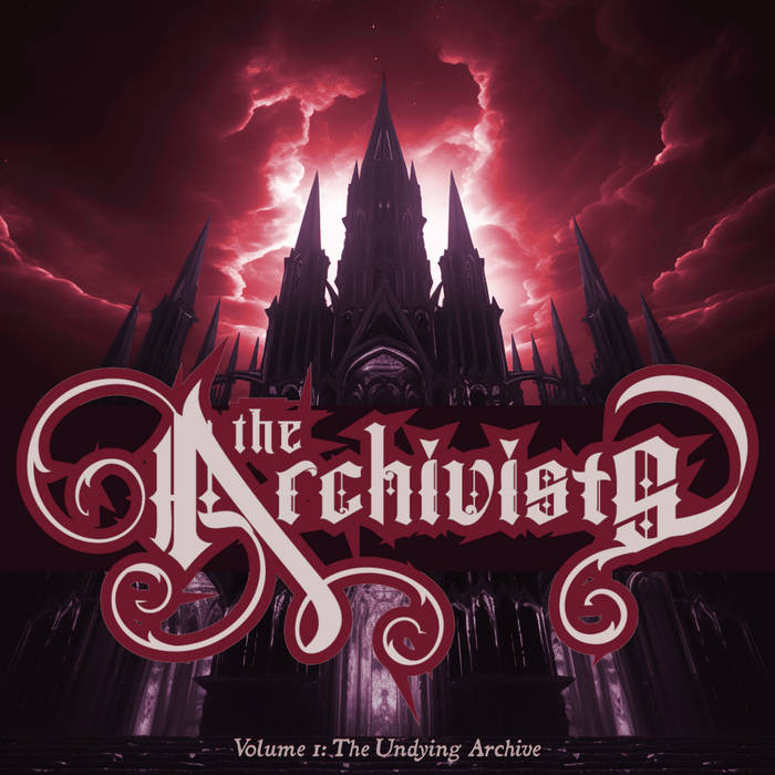 Volume 1: The Undying Archive | The Archivists