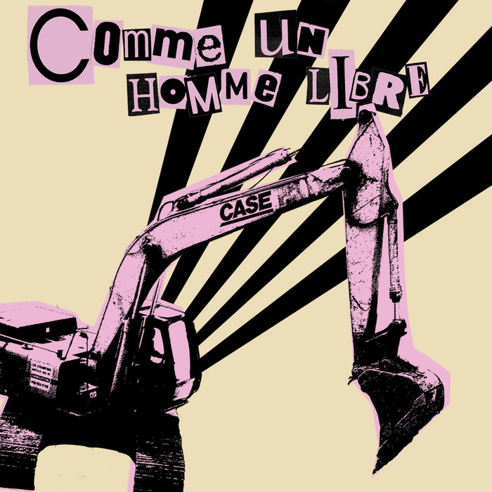 Comme un homme libre | Comme Un Homme Libre