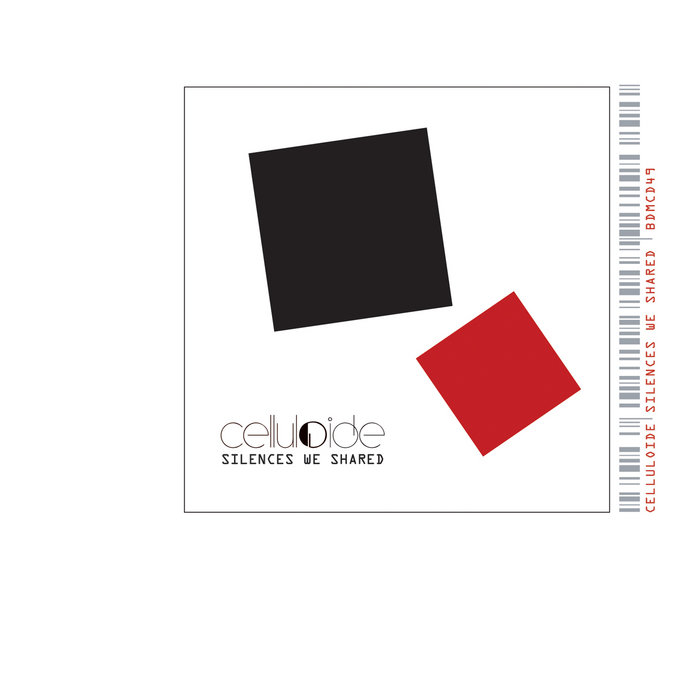 Silences We Shared (Album) | Celluloide | BOREDOMproduct