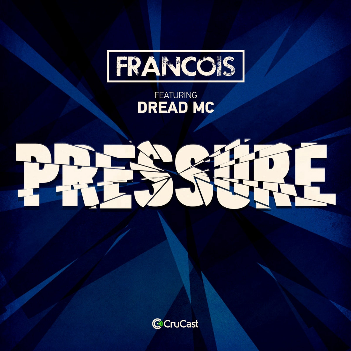 Pressure (feat. Dread MC) | Francois | CRUCAST
