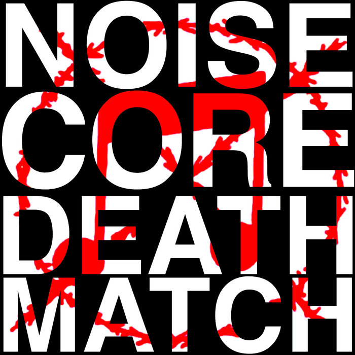 NOISECORE DEATHMATCH | Video Nasty | Bonemagic