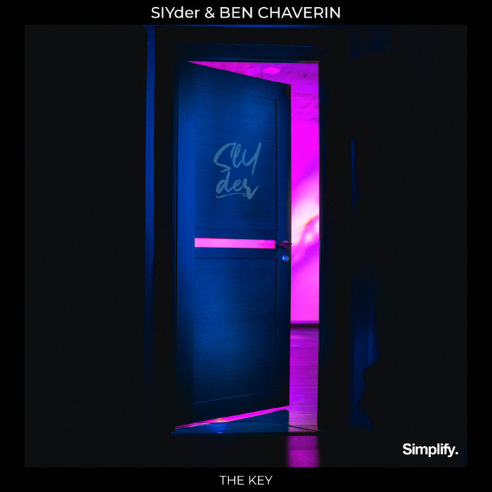 The Key | SlYder & Ben Chaverin | Simplify Recordings