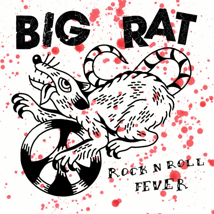 Big Rat "Rock n' Roll Fever" | Big Rat | Manic Noise