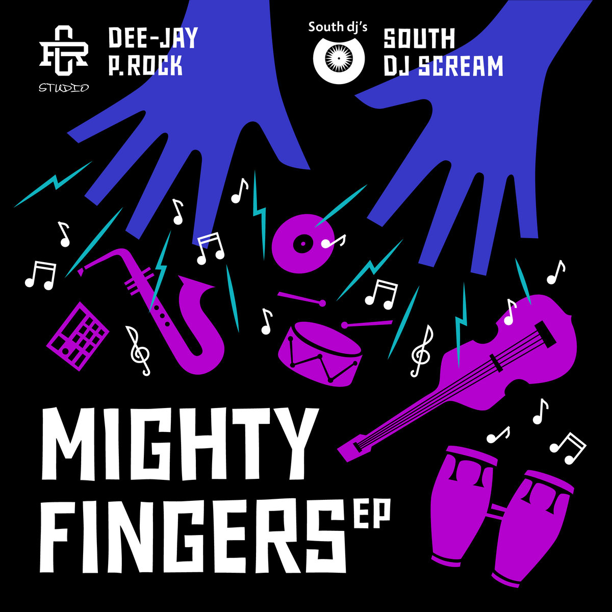 Mighty Fingers EP | South DJ Scream & Dee-Jay P. Rock | CR Studio
