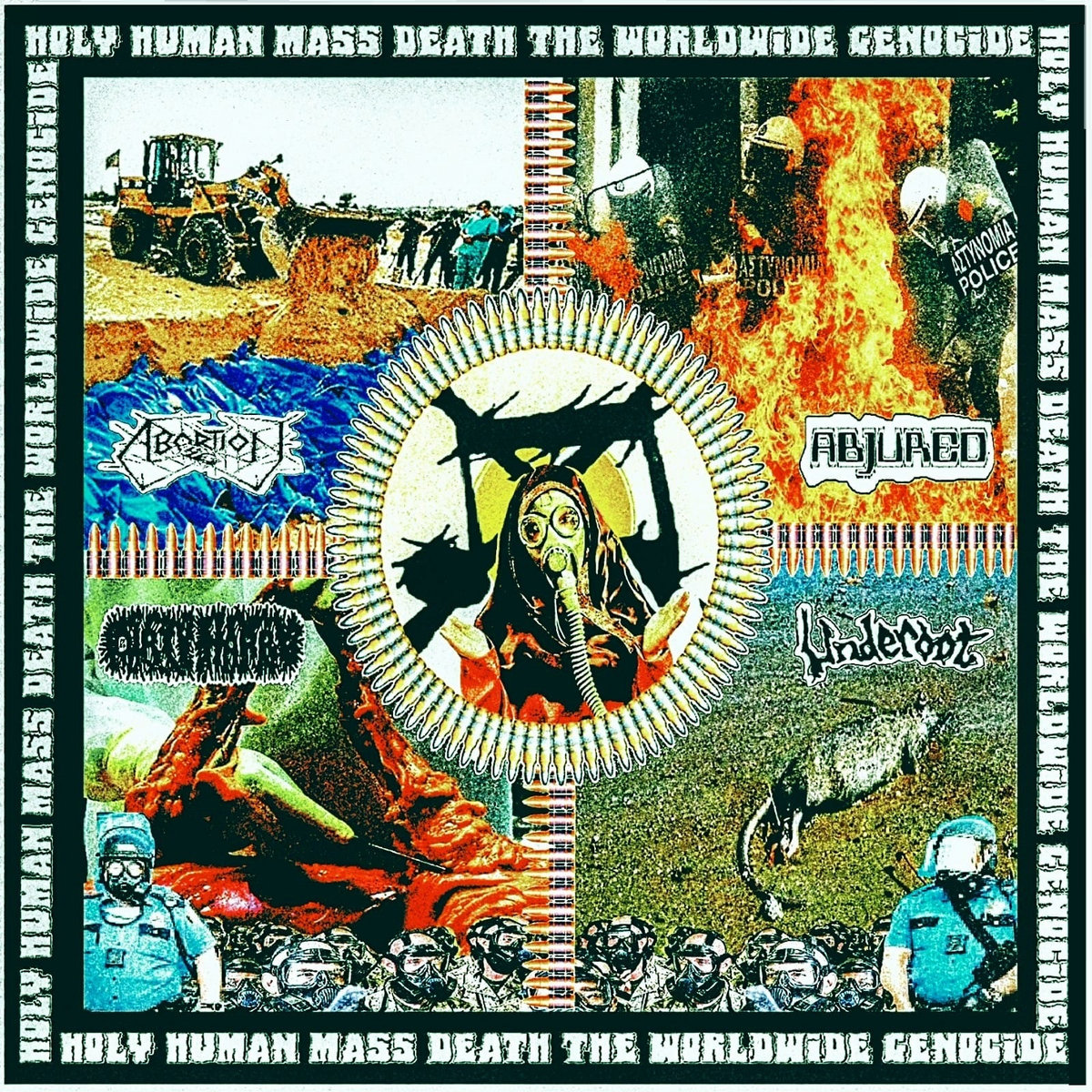 DIRTY HARRY / ABORTION / UNDEROOT / ABJURED - Holy Human Mass Death The ...