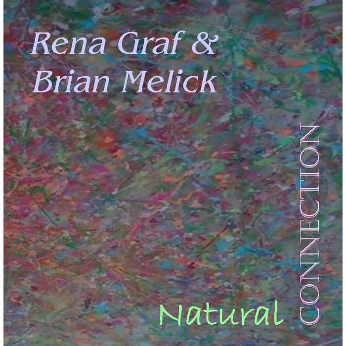 Natural Connection | Rena' Graf & Brian Melick | Brian Melick
