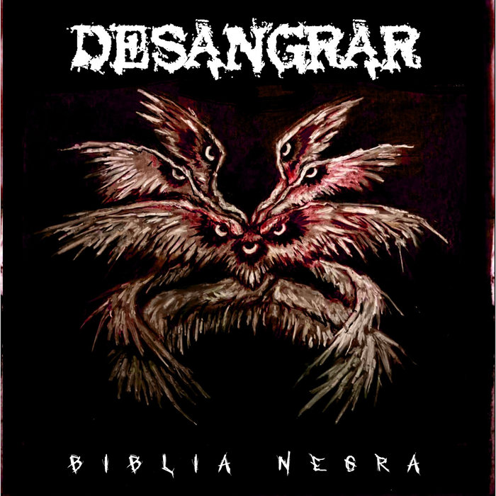 Desangrar Biblia Negra Grindwar Records