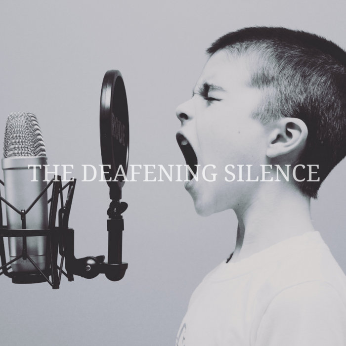The Deafening Silence The Deafening Silence the-deafening-silence-the-deafening-silence