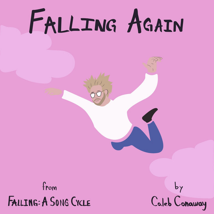 Falling Again (From "Falling Again: A Song Cycle") | Caleb Conaway