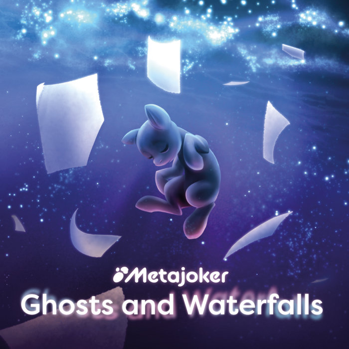 Ghosts and Waterfalls | Metajoker