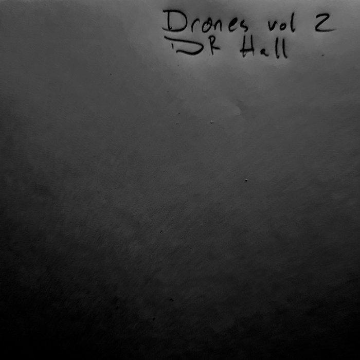 Drones Vol. 2 | DR Hall