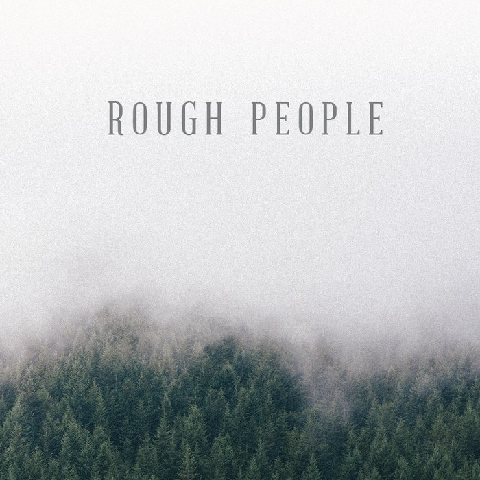 Rough People EP | Rough People