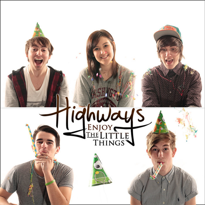 Enjoy The Little Things EP | Highways
