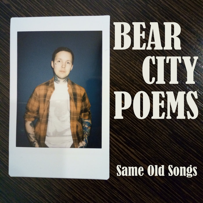 Same Old Songs | BEAR CITY POEMS