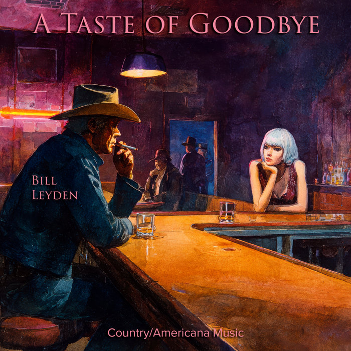 A Taste of Goodbye | Bill Leyden