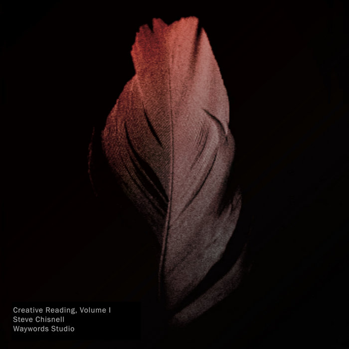 Creative Reading - Volume I | Steve Chisnell | Waywords Studio