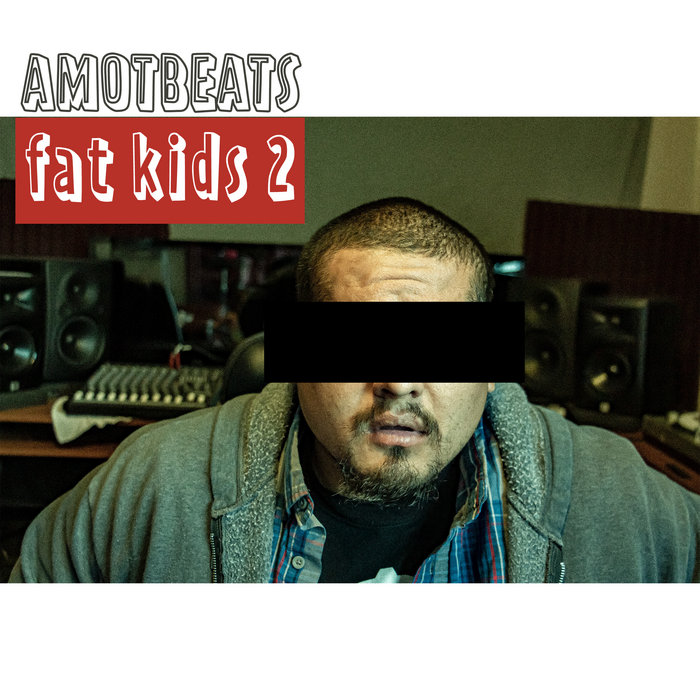 Fat Kids 2 | AMOTBEATS