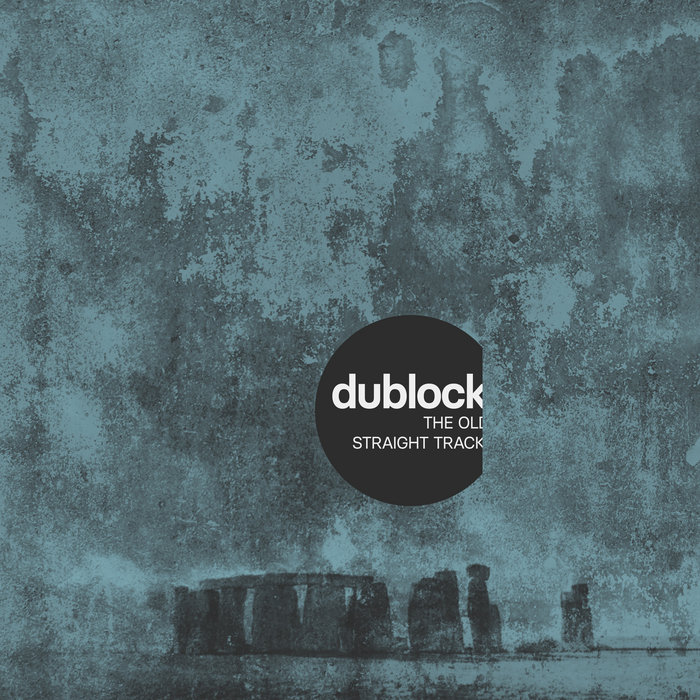 The Old Straight Track | Dublock