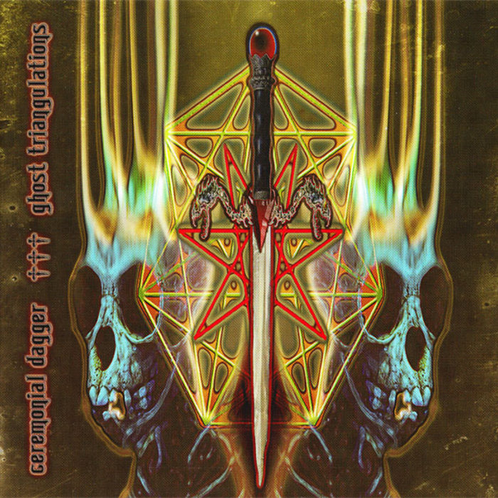 Ghost Triangulations | The Ceremonial Dagger | Black Bvs Records