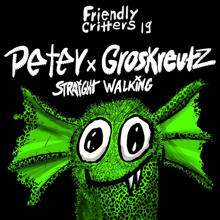 Straight Walking - EP | Peter Groskreutz | Friendly Critters