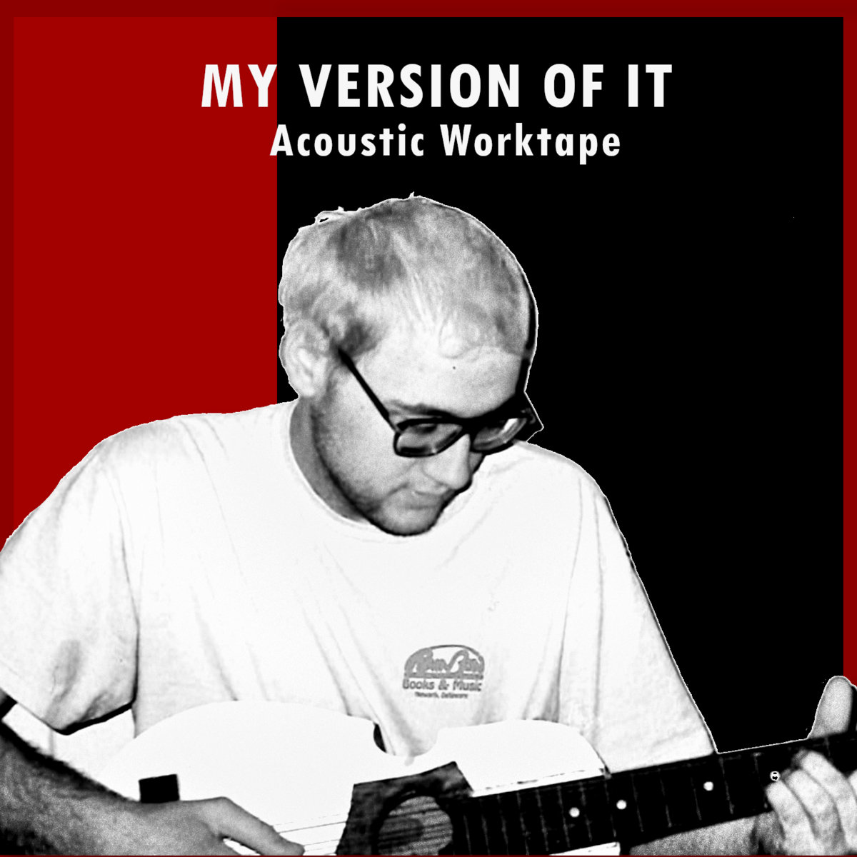 My Version of It (Acoustic Worktape) | Jared Morris | 10x Records ...