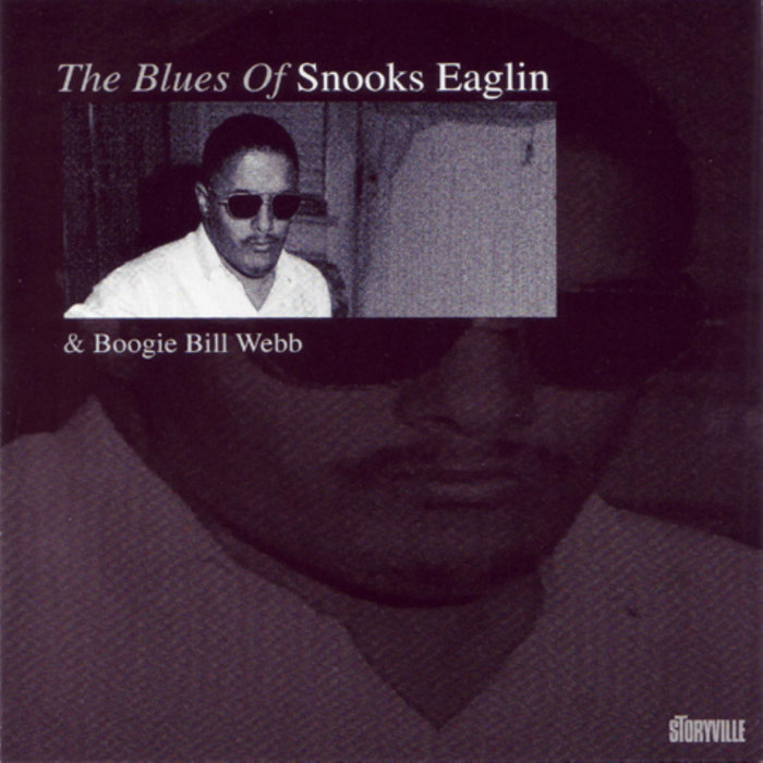 The Blues Of Snooks Eaglin | Snooks Eaglin & Boogie Bill Webb ...