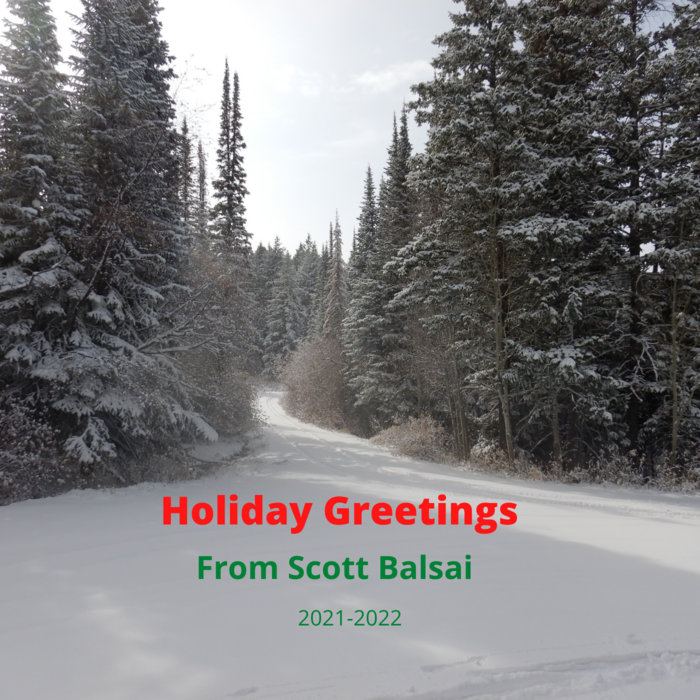 Holiday Greetings from Scott Balsai 2021-2022 | Scott Balsai