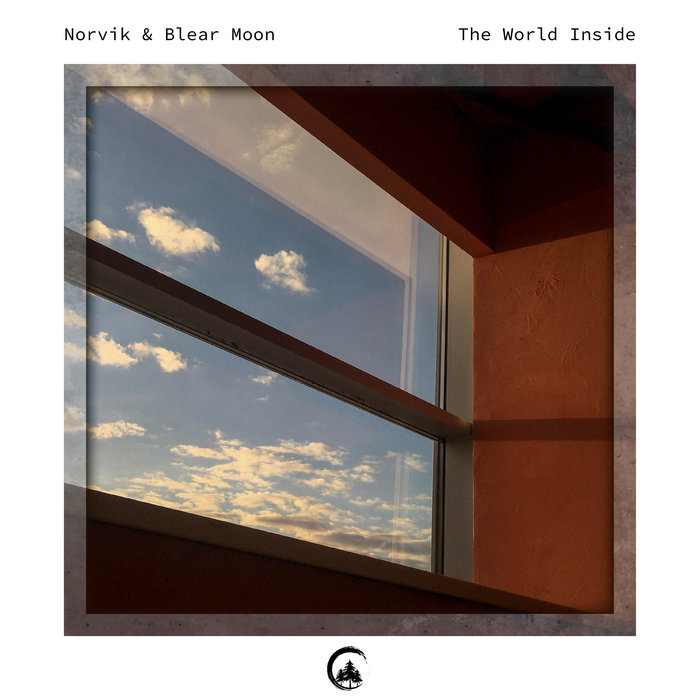 The World Inside | Norvik & Blear Moon | Blear Moon