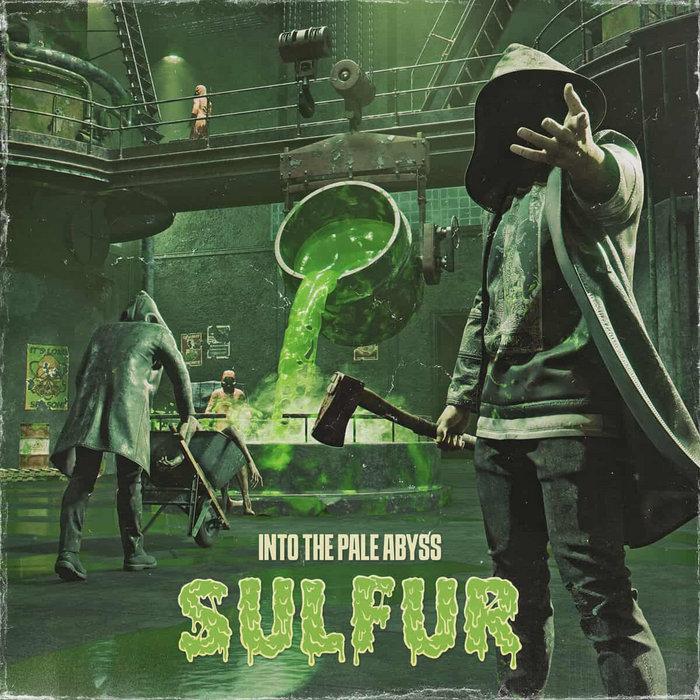 Sulfur | Into The Pale Abyss
