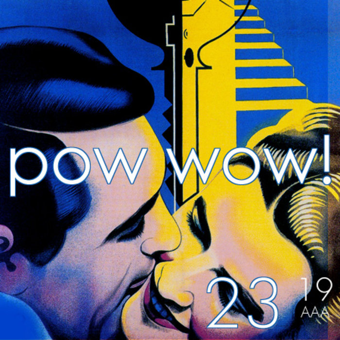 23 19 | pow wow!