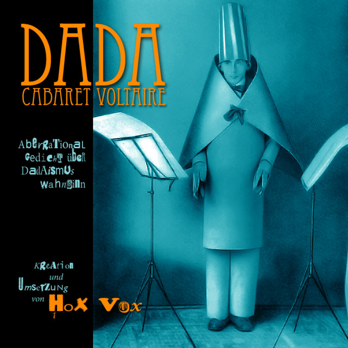 Dada (Cabaret Voltaire) | Hox Vox
