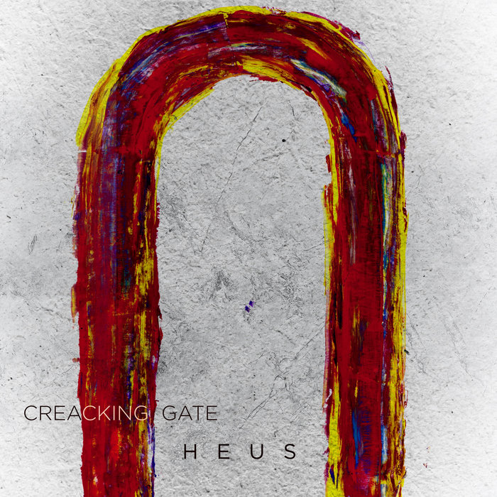 HEUS | Creaking Gate