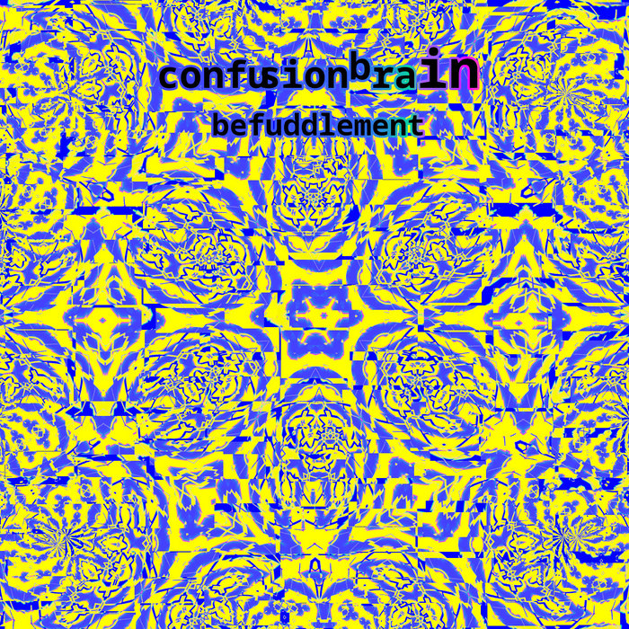 confusionbrain - befuddlement | undefinedlabel