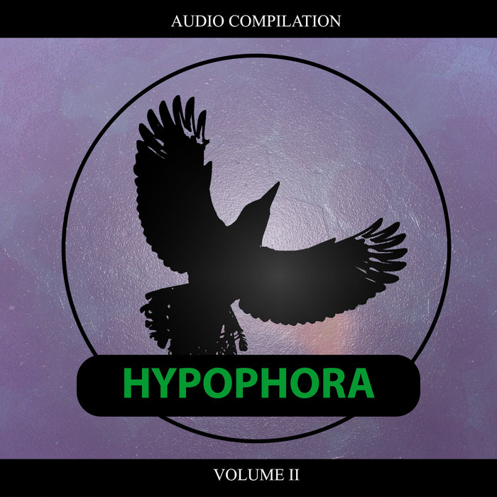 Hypophora: Audio Compilation: Volume II | Various | Hypophora