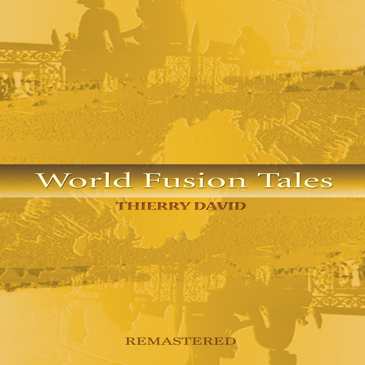 World Fusion Tales | Thierry DAVID